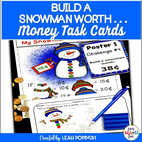 Counting Money Task Cards-Build a Snowman - Sum Math Fun