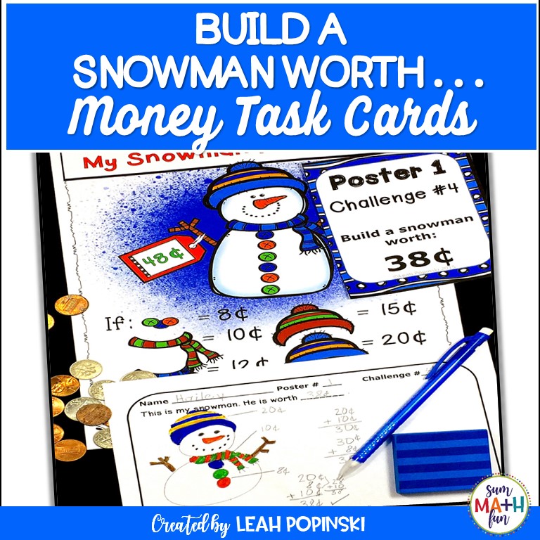 Counting Money Task Cards-Build a Snowman - Sum Math Fun