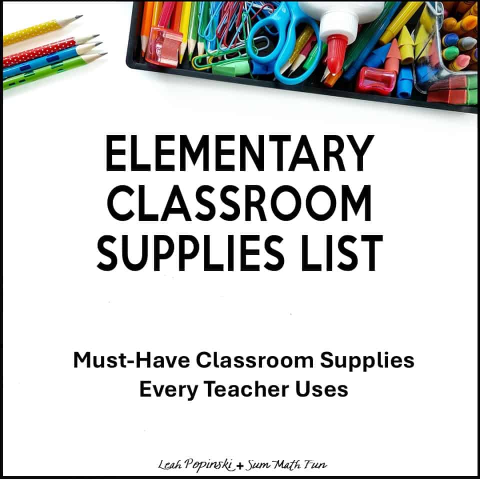 Elementary Classroom Supplies List (Must-Have Teacher Supplies)
